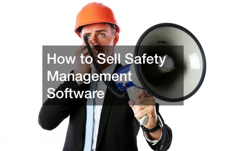 How to Sell Safety Management Software - Kameleon Media